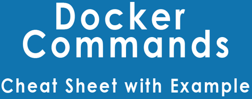 Docker Commands Tutorial For Beginners With Example Docker